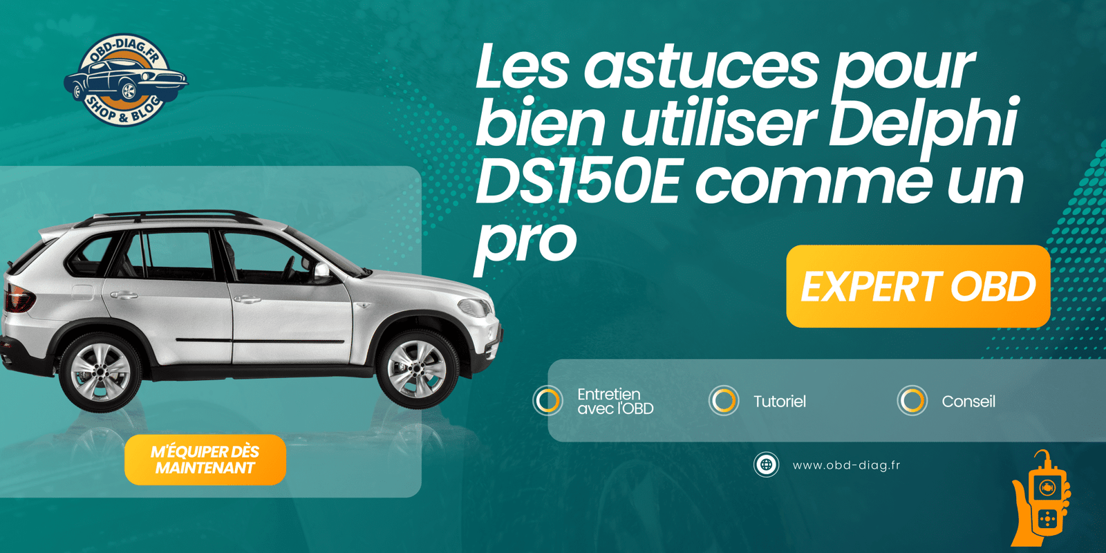 Les Astuces Pour Bien Utiliser Delphi DS150E Comme Un Pro » OBD-Diag ...